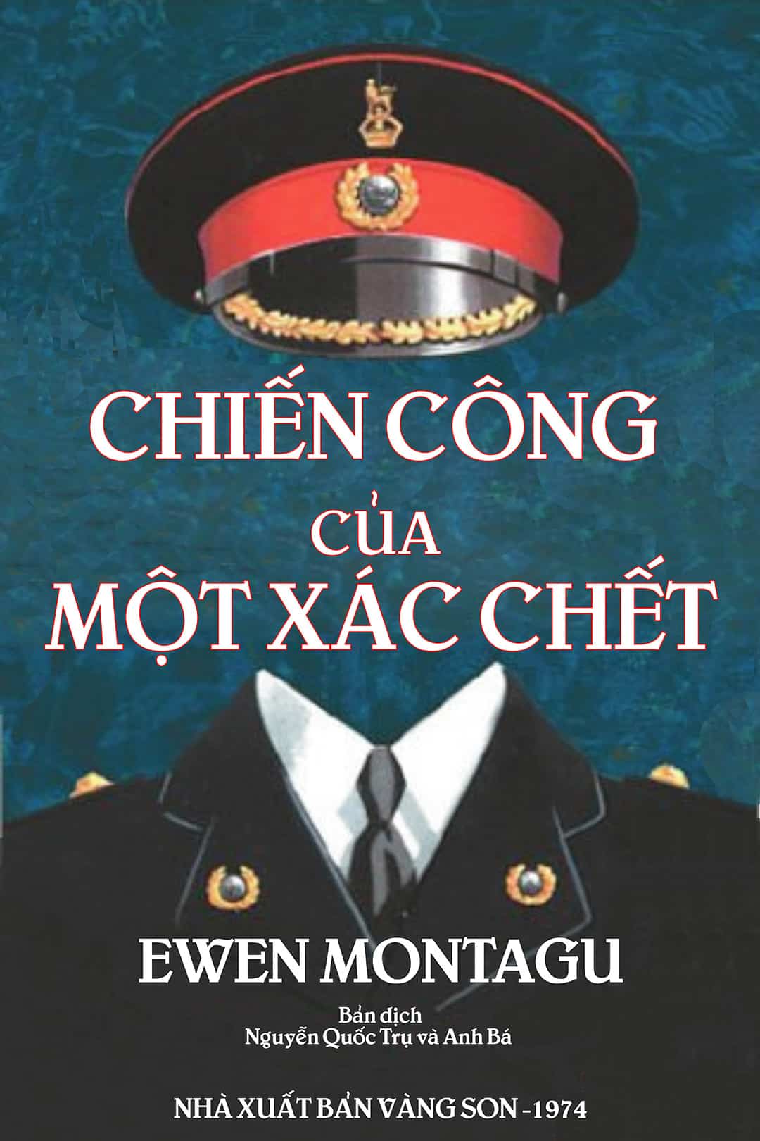 Chiến Công Của Một Xác Chết – Ewen Montagu