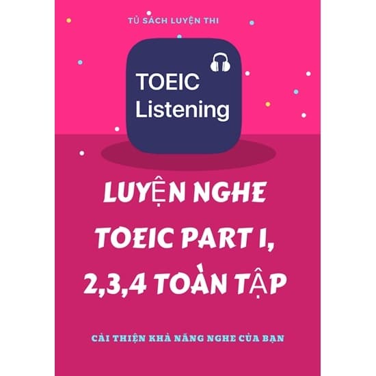 Bộ Sách Luyện Nghe Toeic Cực Chất Full Ebook + Audio + Key