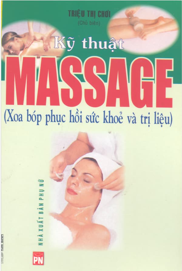 Kỹ thuật massage (xoa bóp phục hồi sức khỏe và trị liệu) | Mê Tải Sách