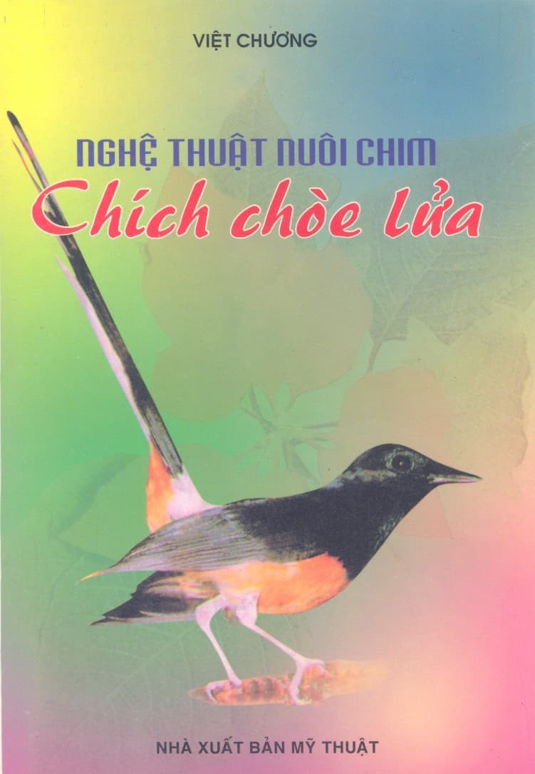 Nghệ Thuật Nuôi Chim Chích Chòe Lửa | Mê Tải Sách